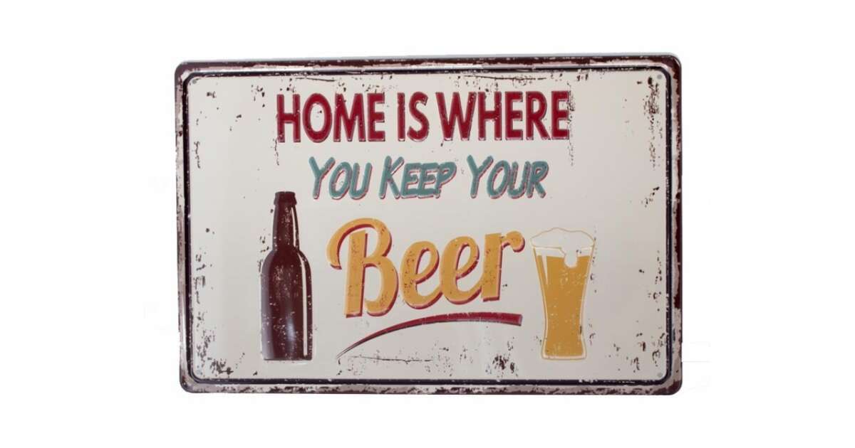 Vintage Dekor Fémtábla, dombornyomott 'Home is Where You Keep Your Beer ...