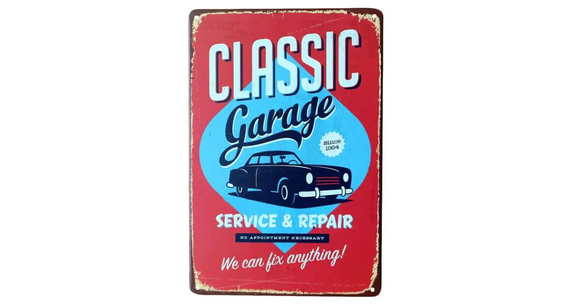 Vintage Dekor Autóműhely Fémtábla, dombornyomott, 'Classic Garage ... Vintage Dekor Autóműhely Fémtábla, dombornyomott, 'Classic Garage ...