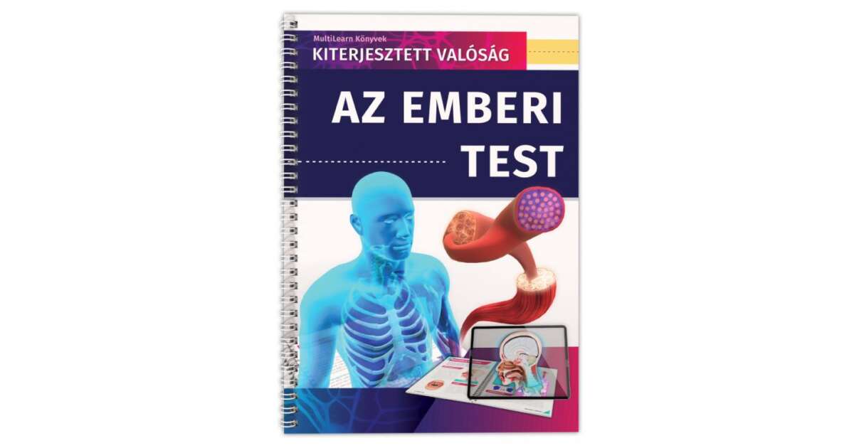 Az emberi test - Kiterjesztett valóság könyv | Pepita.hu